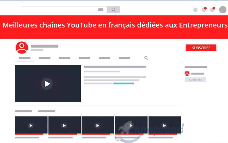 Meilleures cha nes YouTube en fran ais d di es aux Entrepreneurs Meilleures cha nes YouTube en fran ais d di es aux Entrepreneurs